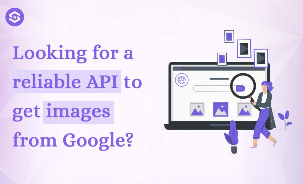 API to Get Images from Google - SERPHouse