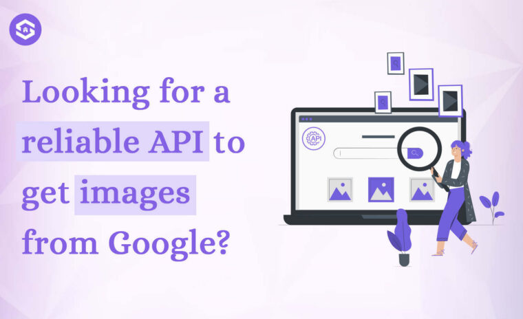 API to Get Images from Google - SERPHouse