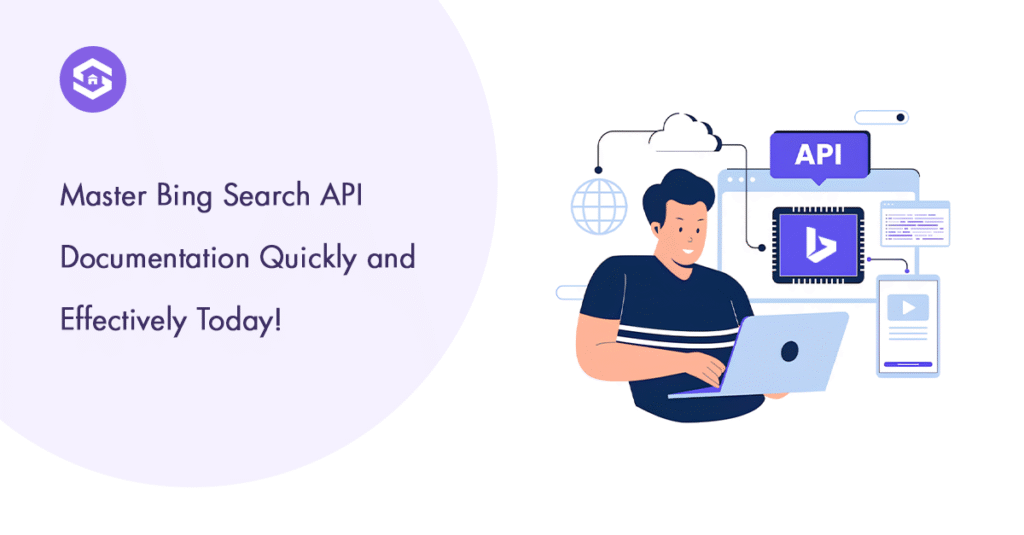 The Bing Search API Documentation: Your 2025 Developer Guide