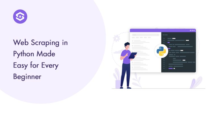 Data Scraping Explained: Everything You Need to Know